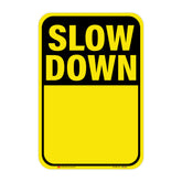 Slow Down – Signs By SignWays