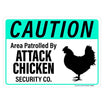 Signways, Caution Attack Chicken Security Co SignHigh Quality ...